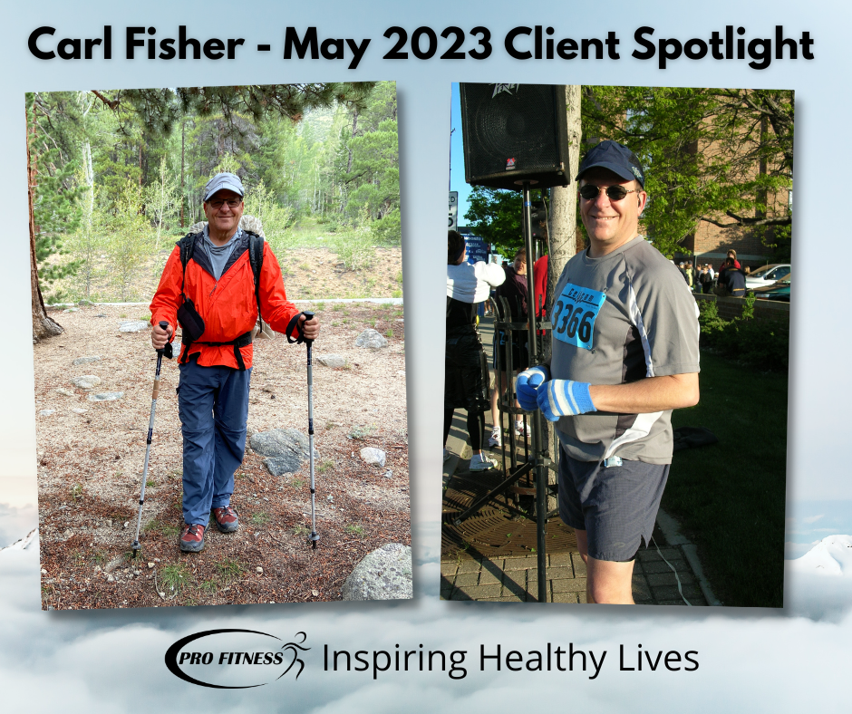 Carl Fisher – May 2023 Client Spotlight – Pro Fitness, Inc.